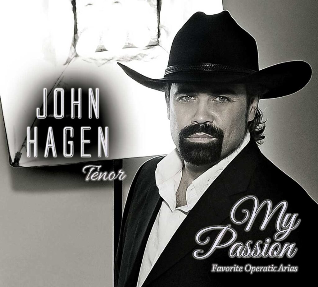 John Hagen – My Passion Favorite Operatic Arias – CD – The Texas Tenors